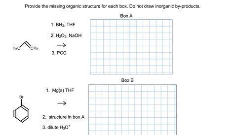 Solved Provide The Missing Organic Structure For Each Box