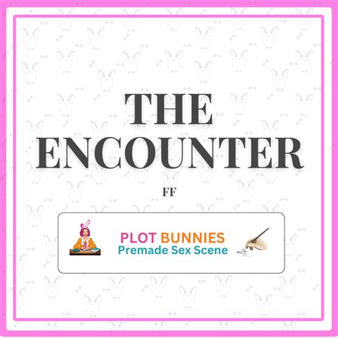 Plot Bunnies Pre Written Sex Scenes Author Bunnies