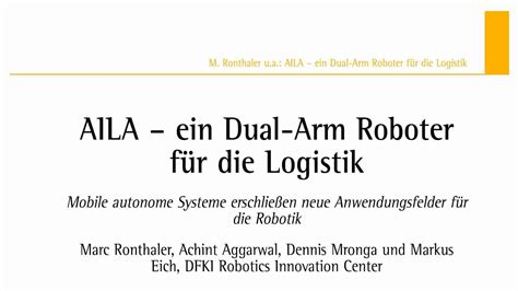 Aila A Dual Arm Robot For Logistics Industry 4 0 Science