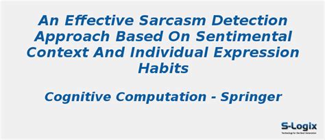 Effective Sarcasm Detection Approach S Logix