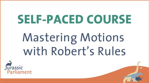 Self Paced Course Mastering Motions With Roberts Rules Jurassic Parliament