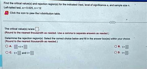 Find The Critical Values And Rejection Regions For The Indicated T Test Level Of Significance