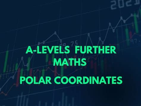 A Level Further Maths Polar Coordinates Booklet Answers Teaching Resources
