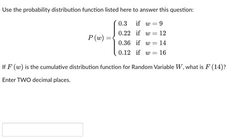 Solved Use The Probability Distribution Function Listed Here Chegg