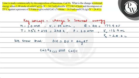 Lime Is Made Commercially By Decomposition Of Limestone Mathrm Youtube