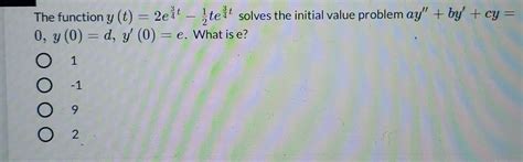 Solved The Function Yt 2ext Text Solves The Initial