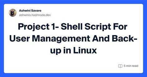 How Shell Script For User Management And Backup In Linux Ashwini Savare Posted On The Topic