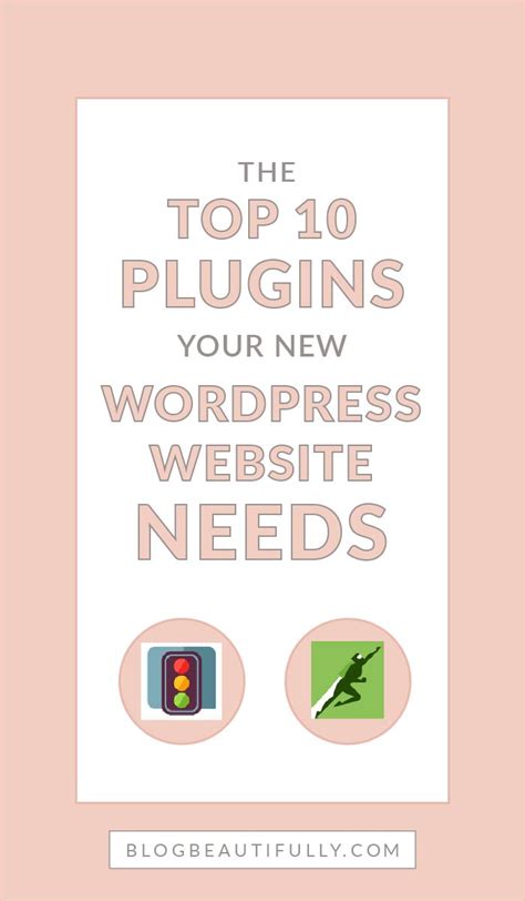 Top 10 Plugins Your New WordPress Website Needs • Blog Beautifully | Wordpress website ...