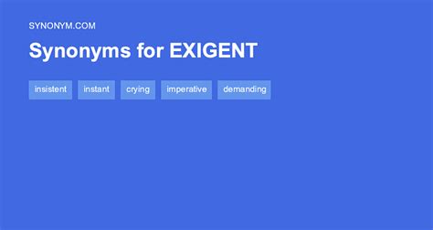 Another Word For Exigent Synonyms And Antonyms
