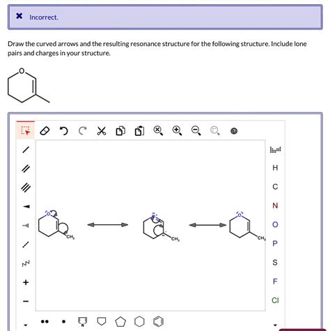 Incorrect Draw The Curved Arrows And The Resulting Resonance Structure