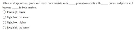 solved when arbitrage occurs goods will move from markets