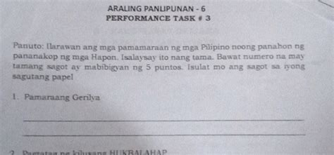 ARALING PANLIPUNAN 6 PERFORMANCE TASK 3 Panuto Ilarawan Ang Mga Pamamaraan Ng Mga Pilipino