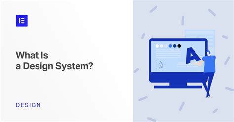 create a design system what it is and how to get started