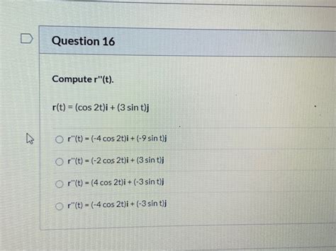 Solved Question Find The Curvature Of The Curve R T Chegg