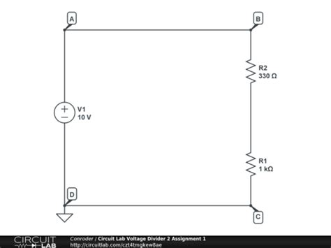 Circuit Lab Voltage Divider 2 Assignment 1 Circuitlab