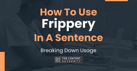 How To Use Frippery In A Sentence Breaking Down Usage