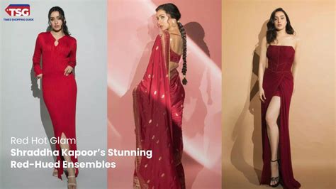 Shraddha Kapoors Red Hot Fashion A Deep Dive Into Her Stunning Red Looks