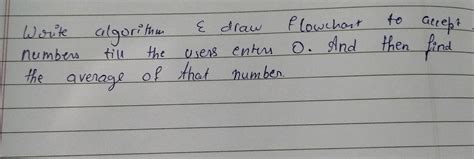 Write Algorithm Draw Flowchart To Accept Studyx
