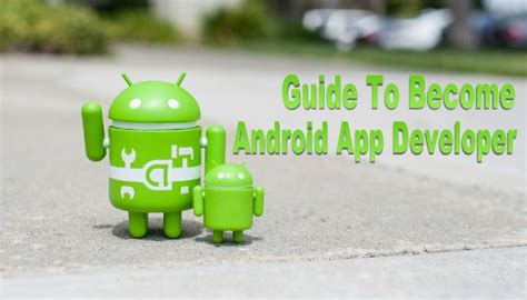 A Beginners Guide To Become Android App Developer Android Application Development Android