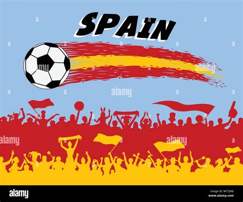 Spain Flag Colors With Soccer Ball And Spanish Supporters Silhouettes
