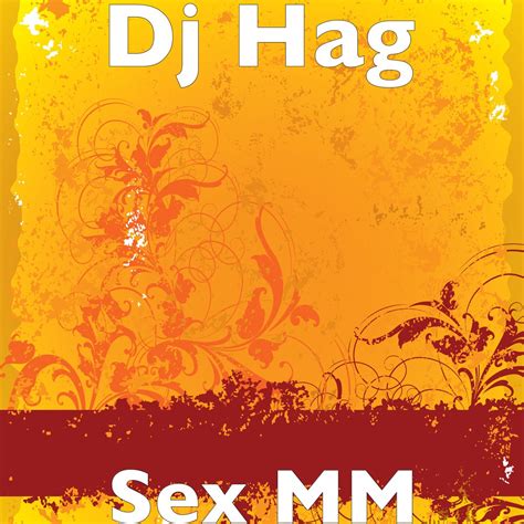 ‎sex Mm Single Album By Dj Hag Apple Music