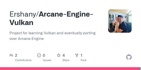 GitHub Ershany Arcane Engine Vulkan Project For Learning Vulkan And Eventually Porting Over