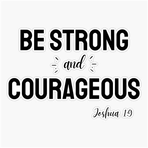 Stickly Strong And Courageous Sticker Phone Decal Water Bottle