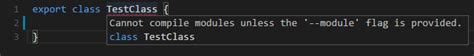Typescript Visual Studio Code Cannot Compile Modules Unless The Module Flag Is Provided