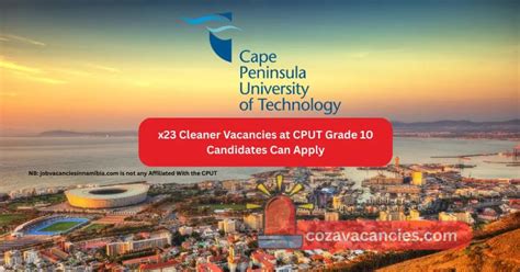 X23 Cleaner Vacancies At Cput Grade 10 Candidates Can Apply Prime Seta