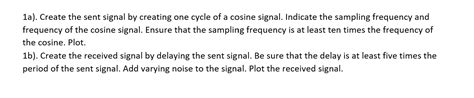 solved 1a create the sent signal by creating one cycle of