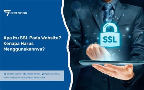 Apa Itu SSL Pada Website Kenapa Harus Menggunakannya