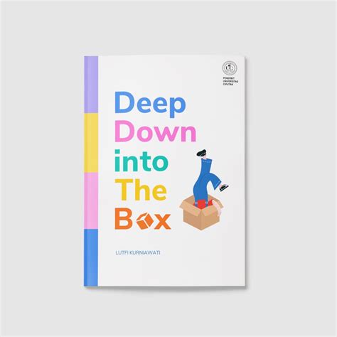 Deep Down Into The Box Penerbit Universitas Ciputra