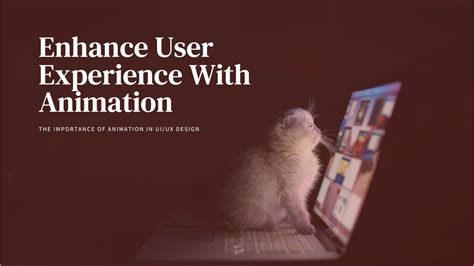 The Importance Of Animation In Uiux Design Enhancing User Experience