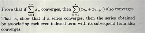 Prove That If ∑n1∞xn ﻿converges Then