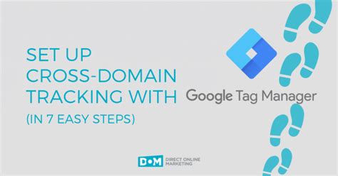 Set Up Cross Domain Tracking With Google Tag Manager In Easy Steps