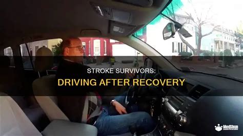 Stroke Survivors Driving After Recovery Medshun