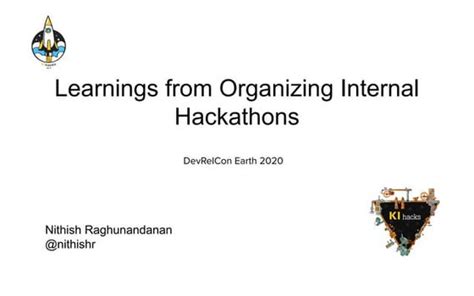 Learnings From Organizing An Internal Hackathon Ppt