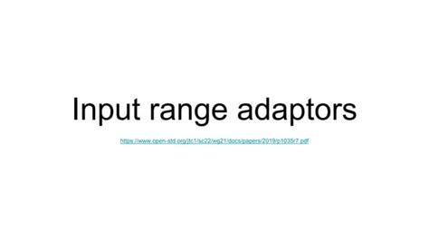 C 20 P1035r7 Input Range Adaptors Ppt
