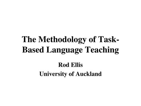 Ppt The Methodology Of Task Based Language Teaching Powerpoint