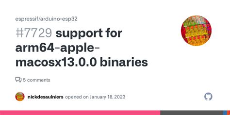 Support For Arm64 Apple Macosx1300 Binaries · Issue 7729 · Espressif