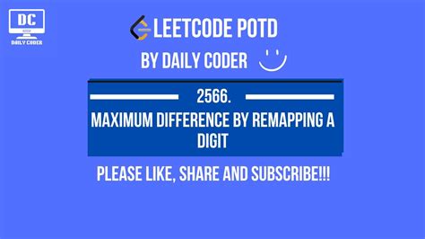 Leetcode 2566 Maximum Difference By Remapping A Digit Potd 14
