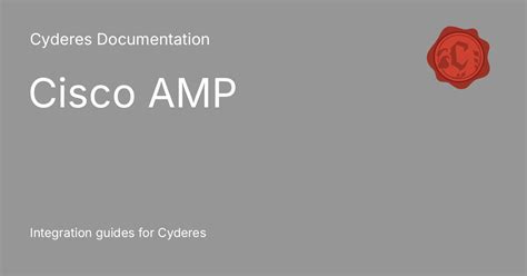 Cisco Amp Cyderes Documentation