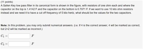 Solved 11 Poins A Sallen Key Low Pass Filter In Its