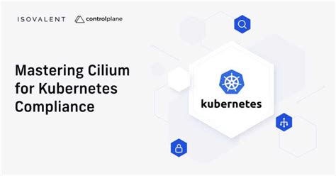 Controlplane On Linkedin Mastering Cilium For Kubernetes Compliance