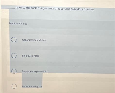 Solved Refer To The Task Assignments That Service Providers