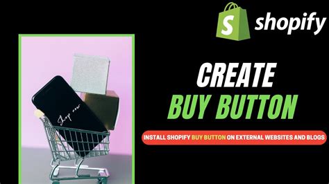 Create Buy Button For Shopify Products How To Embed Shopify BUY BUTTON To Embed On WordPress