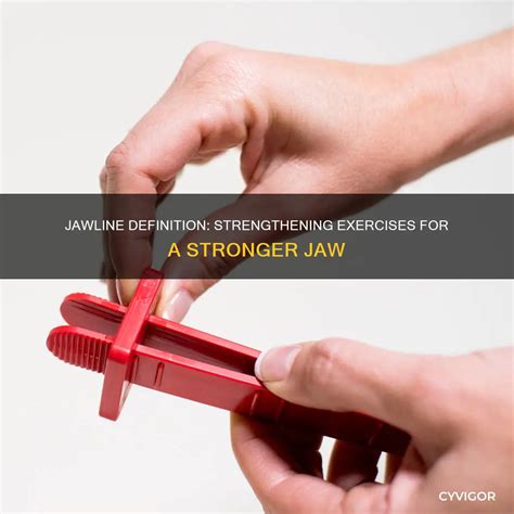 Jawline Definition Strengthening Exercises For A Stronger Jaw Cyvigor