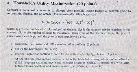 Solved 4 ﻿Household's Utility Maximization (20 | Chegg.com