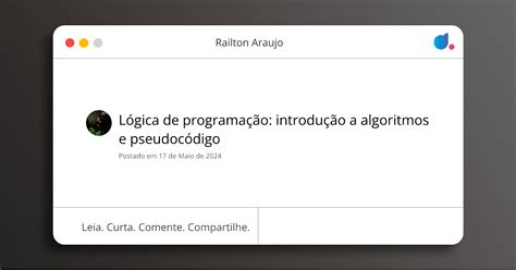 Lógica De Programação Introdução A Algoritmos E Pseudocódigo Railton