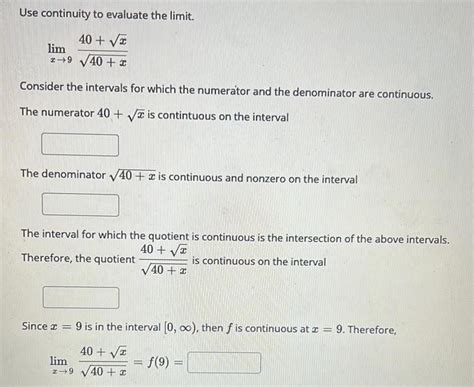 [answered] use continuity to evaluate the limit 40 9 40 x consider the